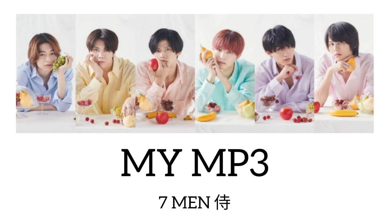 7 MEN 侍 - MY MP3 / 赤西仁 歌割り - MAGMOE