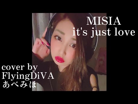 It's just love 】MISIA cover by FlyingDiVA あべみほ - MAGMOE
