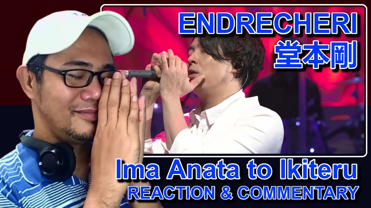 ENDRECHERI 堂本剛 - Ima Anata to Ikiteru REACTION - MAGMOE