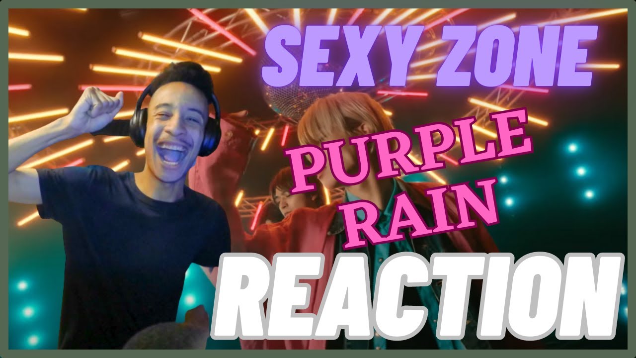 Sexy Zone ｢Purple Rain｣ (YouTube Ver.) REACTION 【海外の反応】 - MAGMOE