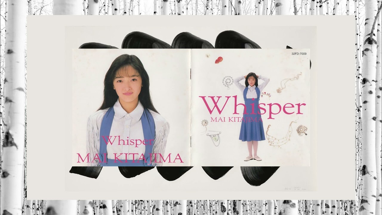 [Booklet]喜多嶋舞/Mai Kitajima - Whisper (1988 CD:32FD-7009) - MAGMOE