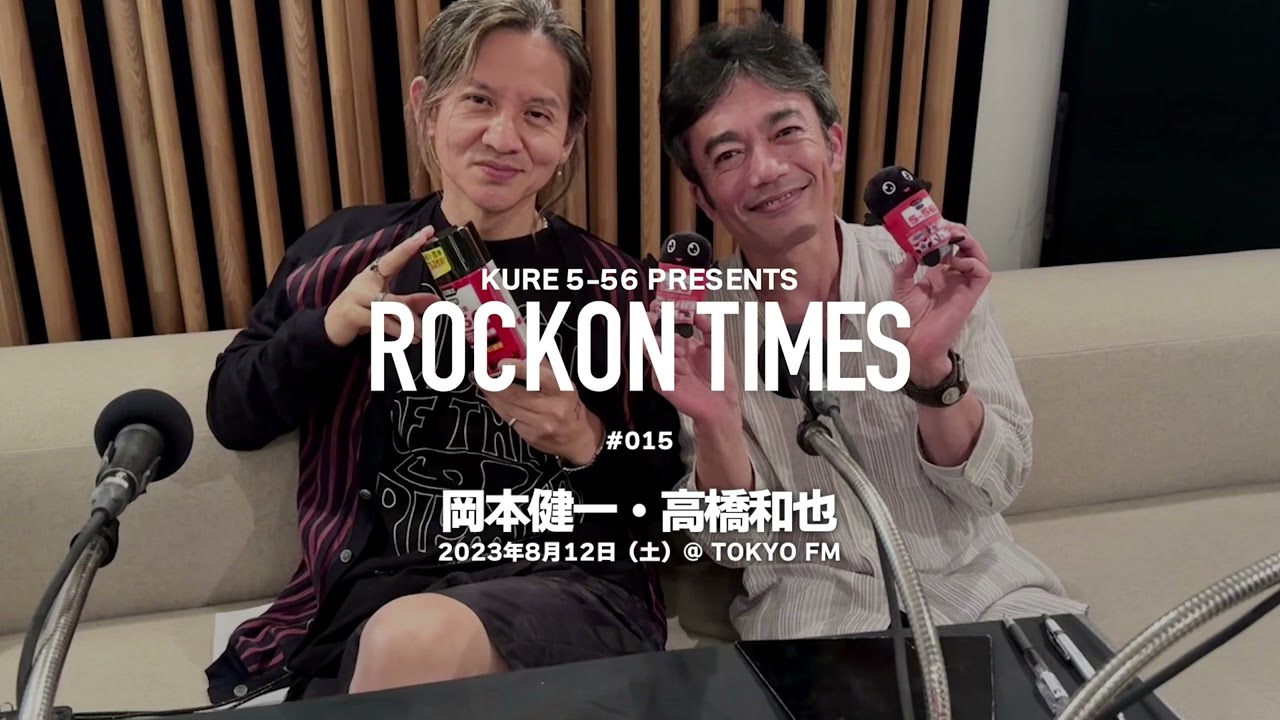 2023.8.12 KURE 5-56 Presents ROCKON TIMES #015（#岡本健一 ・ #高橋和也 ） - MAGMOE