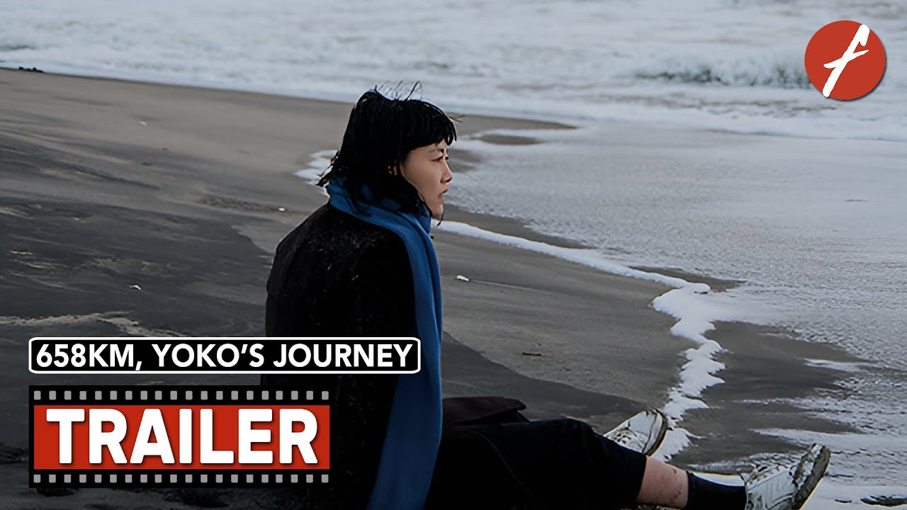 658km, Yoko’s Journey (2023) 658km、陽子の旅 - Movie Trailer - Far East Films - MAGMOE
