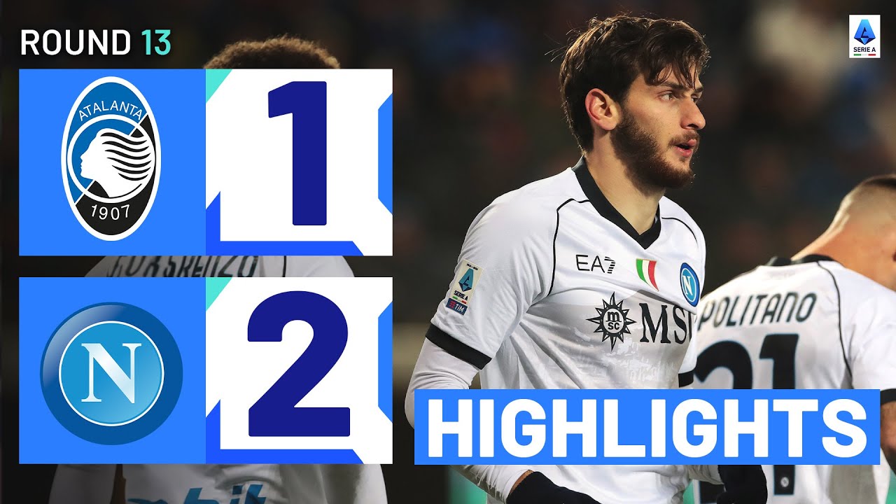 ATALANTA-NAPOLI 1-2 | HIGHLIGHTS | Kvaratskhelia secures win for champions | Serie A 2023/24 ...