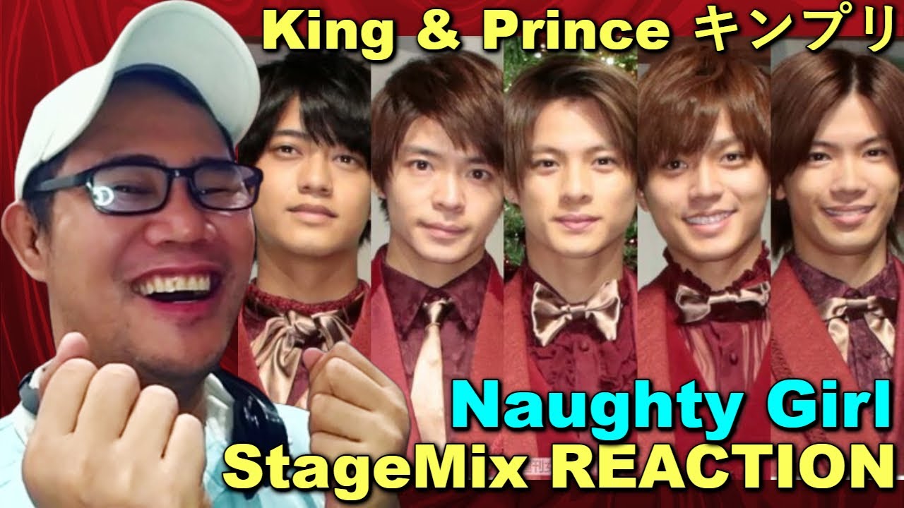 King & Prince キンプリ - Naughty Girl - StageMix REACTION - MAGMOE