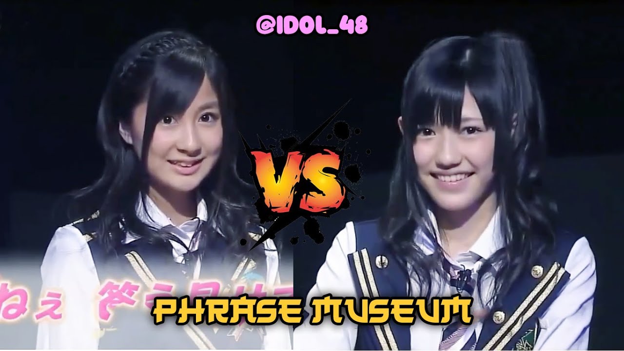 Frase Museum: Ono Erena vs Watanabe Mayu - MAGMOE