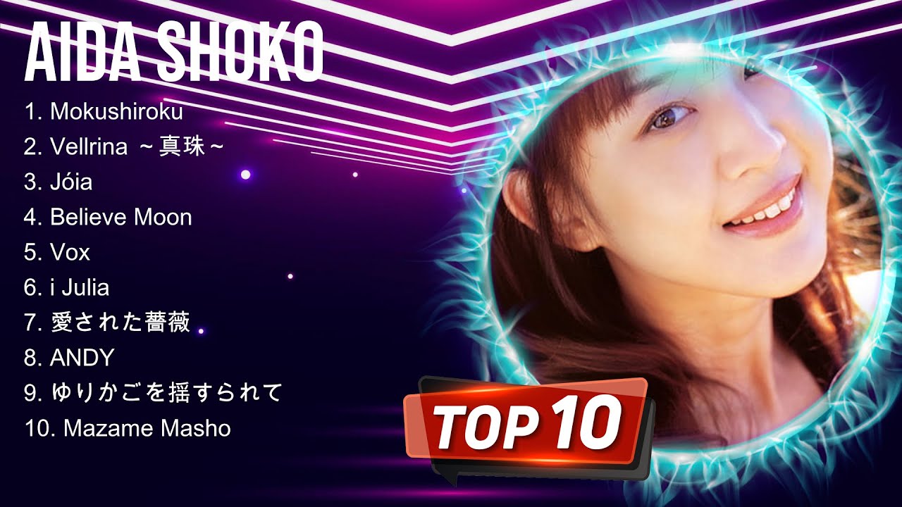Aida Shoko Best Hits ~ Aida Shoko 2024 ヒット曲メドレー - MAGMOE