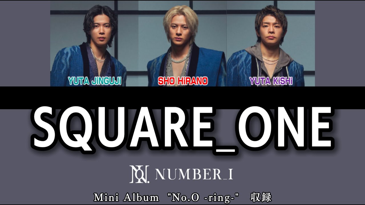 Number_i - SQUARE_ONE【歌割り／パート分け】 - MAGMOE