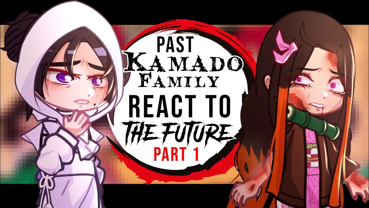 ☀️Past Kamado Family react to NEZUKO☀️|| FUTURE|| part 1|| Read Desc || - MAGMOE