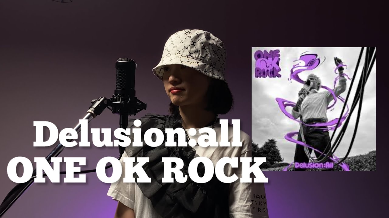 Delusion:all / ONE OK ROCK - covered by Lixiao - MAGMOE