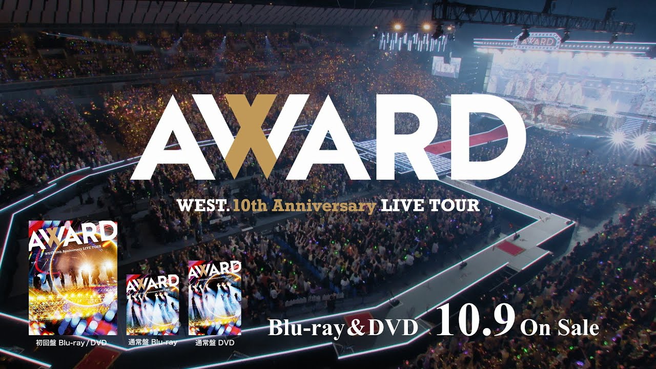 WEST.10th Anniversary LIVE TOUR AWARD [TV-SPOT] - MAGMOE