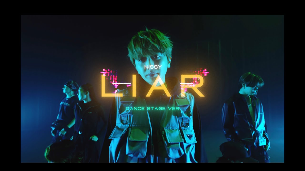 Nissy(⻄島隆弘) / 「Liar」DANCE STAGE ver. - MAGMOE