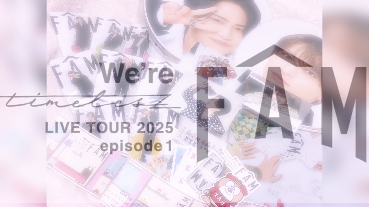 We're timelesz LIVE TOUR 2025 episode 1 〜FAM〜 - MAGMOE