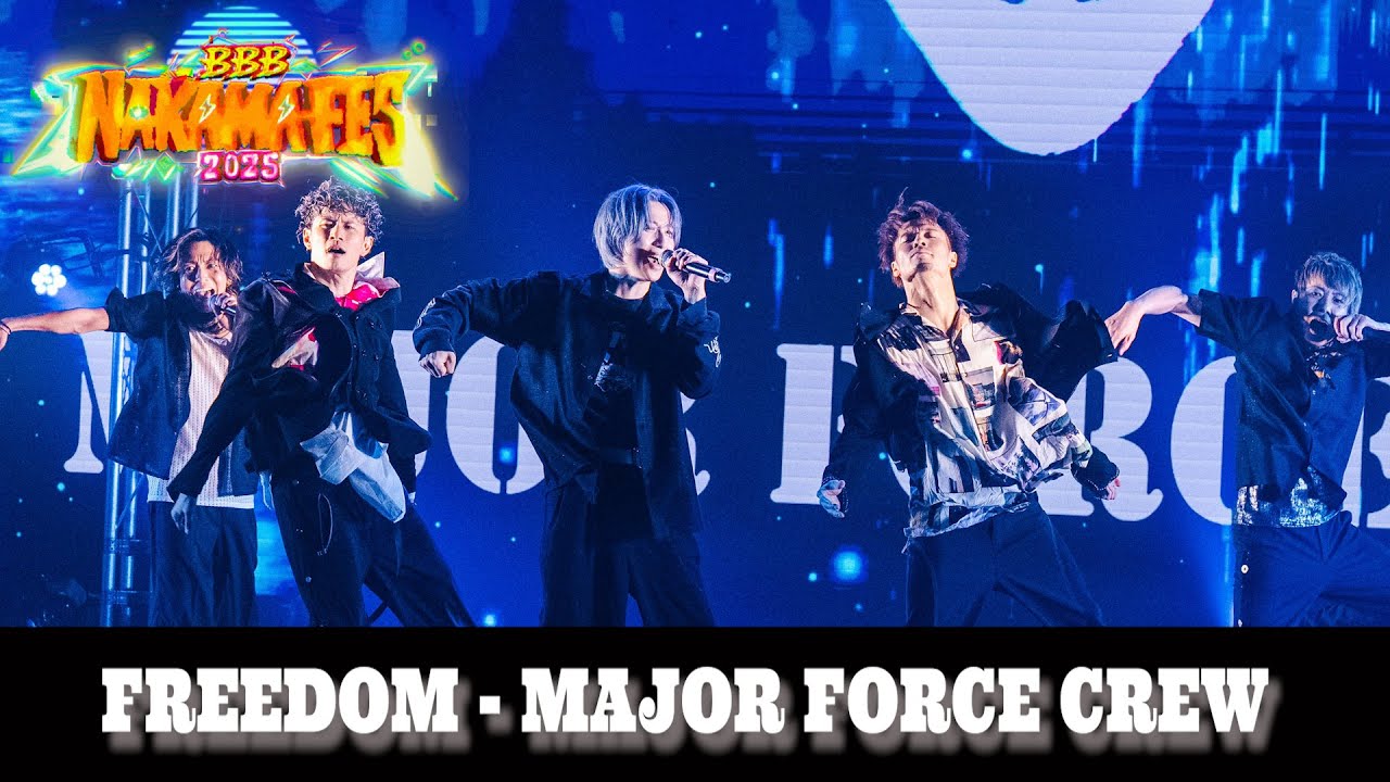 「FREEDOM - MAJOR FORCE CREW feat. Toyotaka ＋ RYO 」 at NAKAMA FES 2025 ...